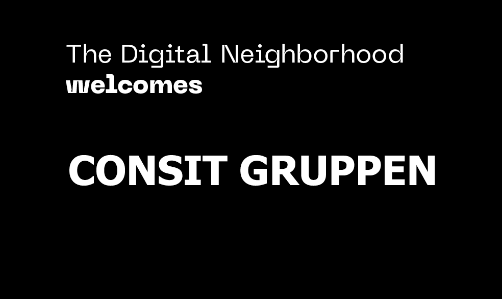 The Digital Neighborhood Strengthens Northern European Presence with Acquisition of Consit ...